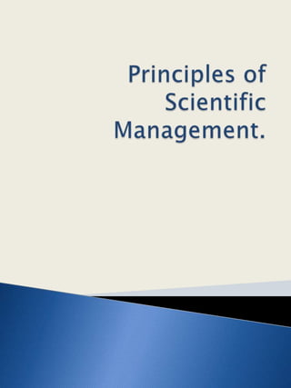 Principles of scientific management | PPTX