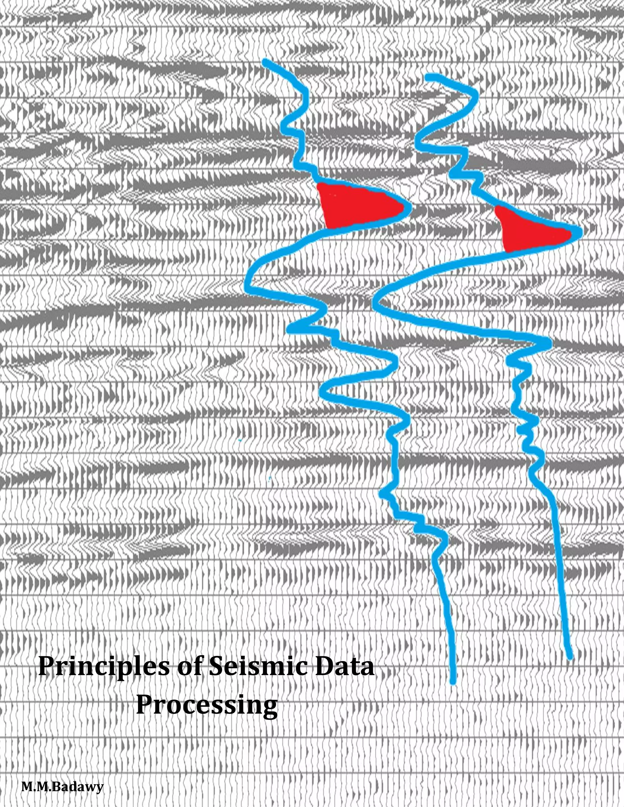 Principles of seismic data processing m.m.badawy | PDF