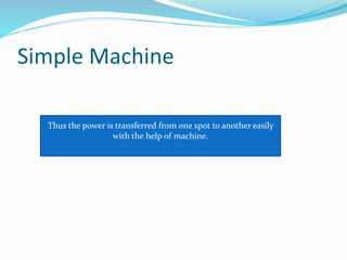 Principles of simple machine | PPTX