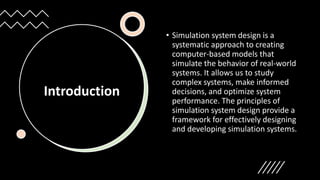 Principles of Simulation System Design and Simulation System and ...