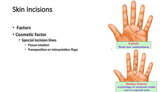 PRINCIPLES OF SKIN INCISION PRINCIPLES OF SKIN INCISION | PPTX