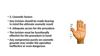 PRINCIPLES OF SKIN INCISION PRINCIPLES OF SKIN INCISION | PPTX