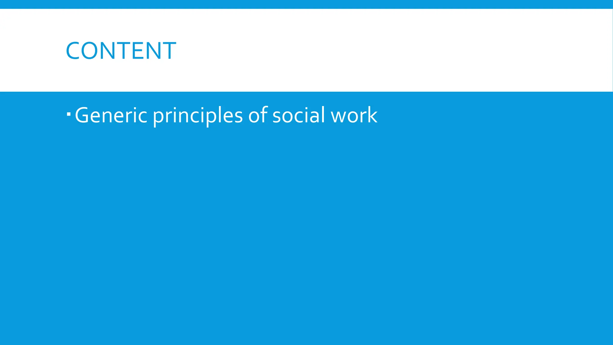 SEVEN GENERIC PRINCIPLES OF SOCIAL WORK PROFESSION | PPTX