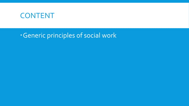 SEVEN GENERIC PRINCIPLES OF SOCIAL WORK PROFESSION | PPTX
