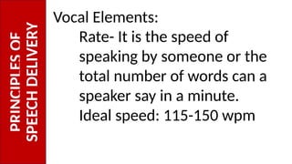 Principle of speech delivery ppt. Oral communication | PPTX