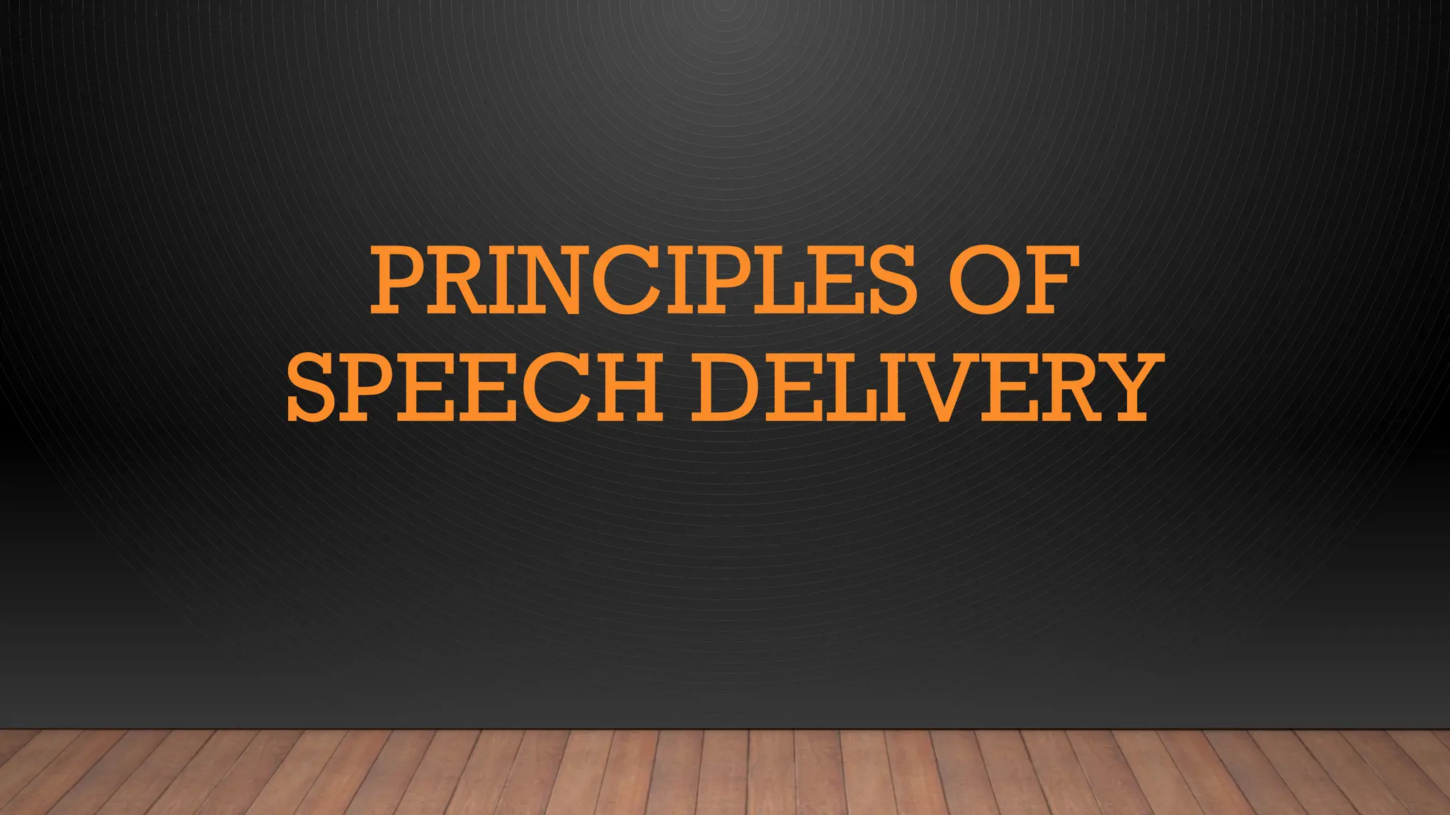 PRINCIPLES OF SPEECH DELIVERY-Oral Comm..pptx