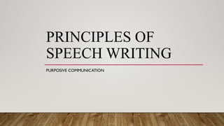 Principles of speech writing in Public Speaking.pptx
