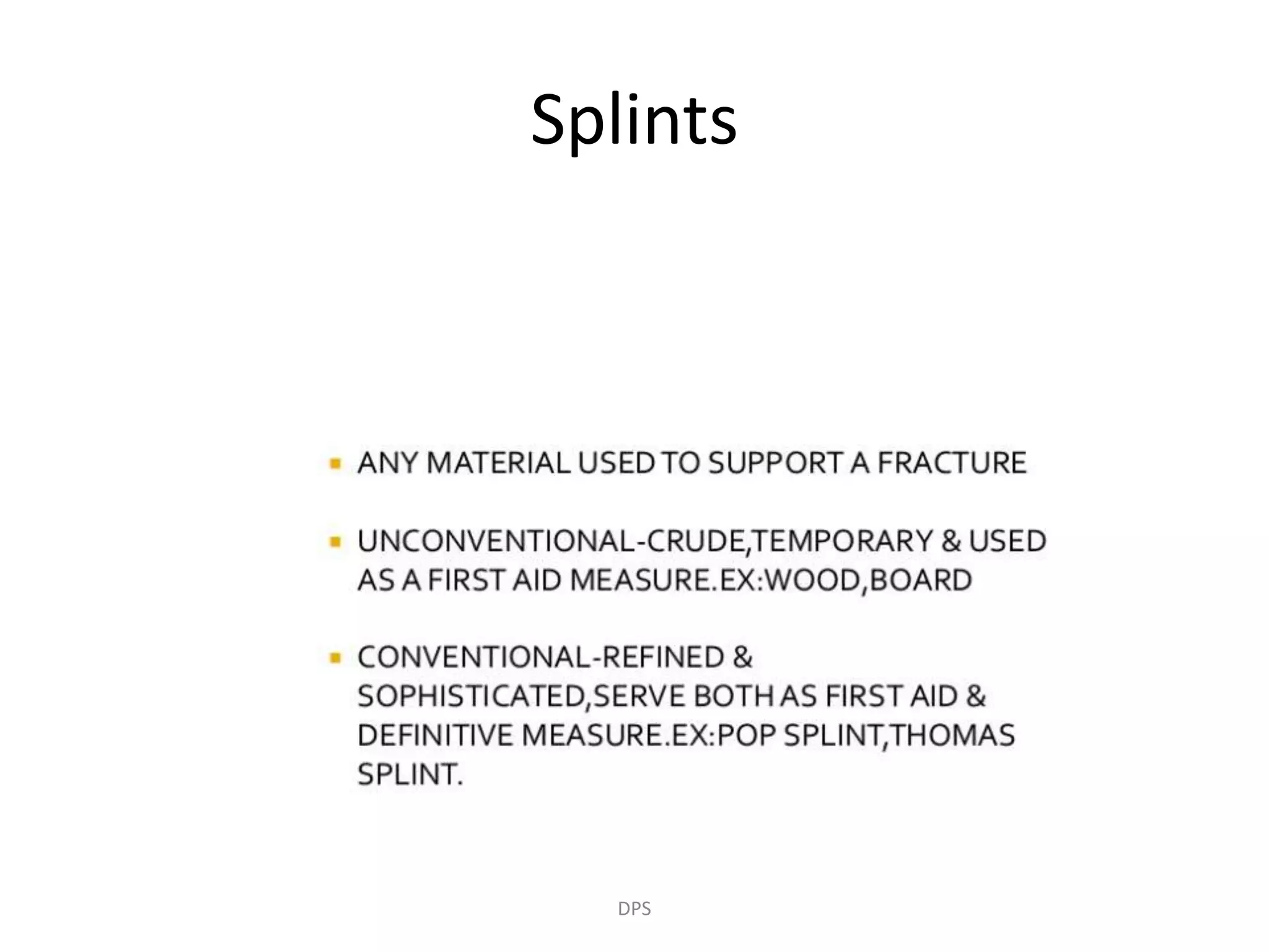 Principles of splints and casts in orthopaedics by Dr. D. P. Swami | PPTX