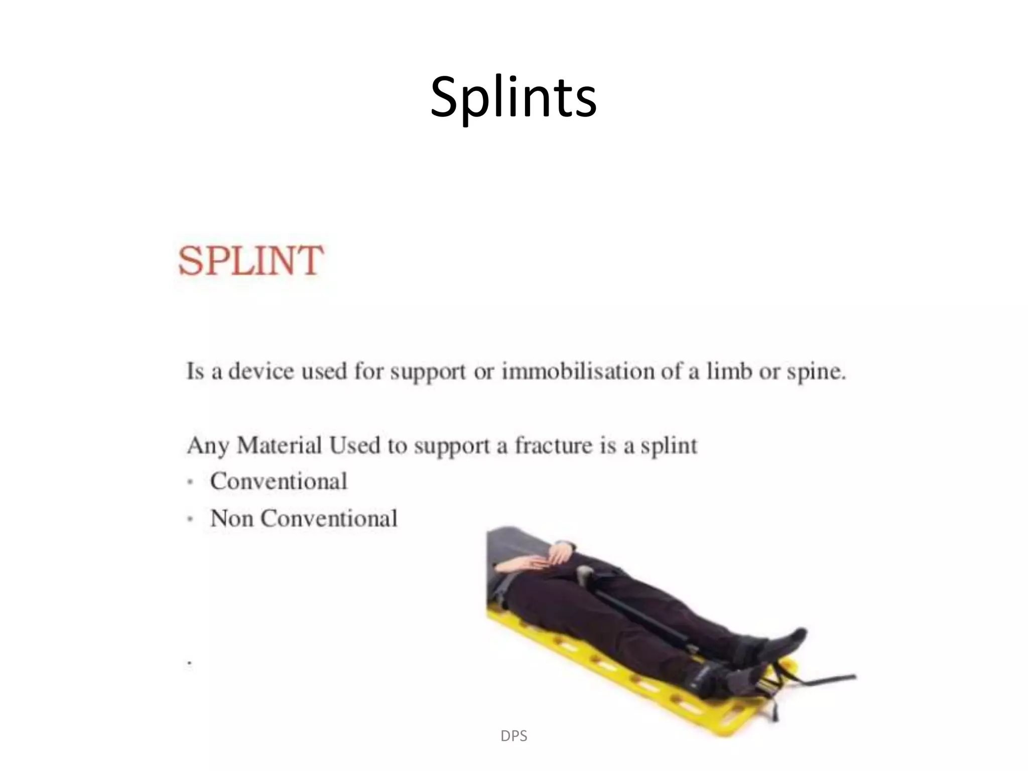 Principles of splints and casts in orthopaedics by Dr. D. P. Swami | PPTX