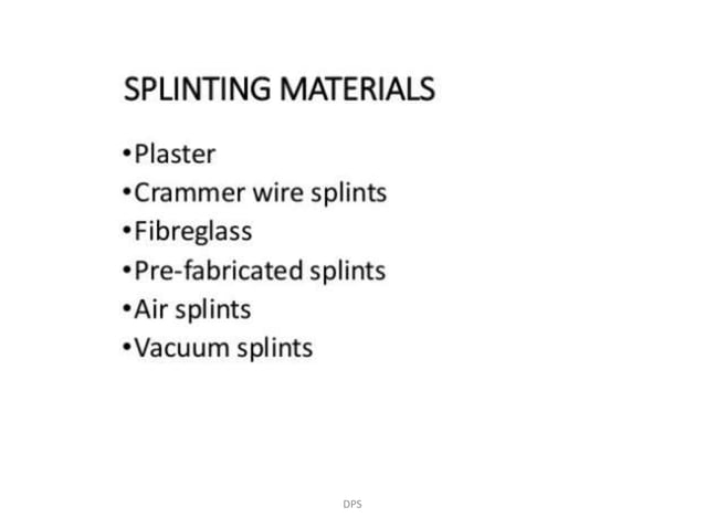 Principles of splints and casts in orthopaedics by Dr. D. P. Swami | PPTX