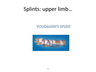 Principles of splints and casts in orthopaedics by Dr. D. P. Swami | PPTX