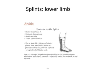 Principles of splints and casts in orthopaedics by Dr. D. P. Swami | PPTX