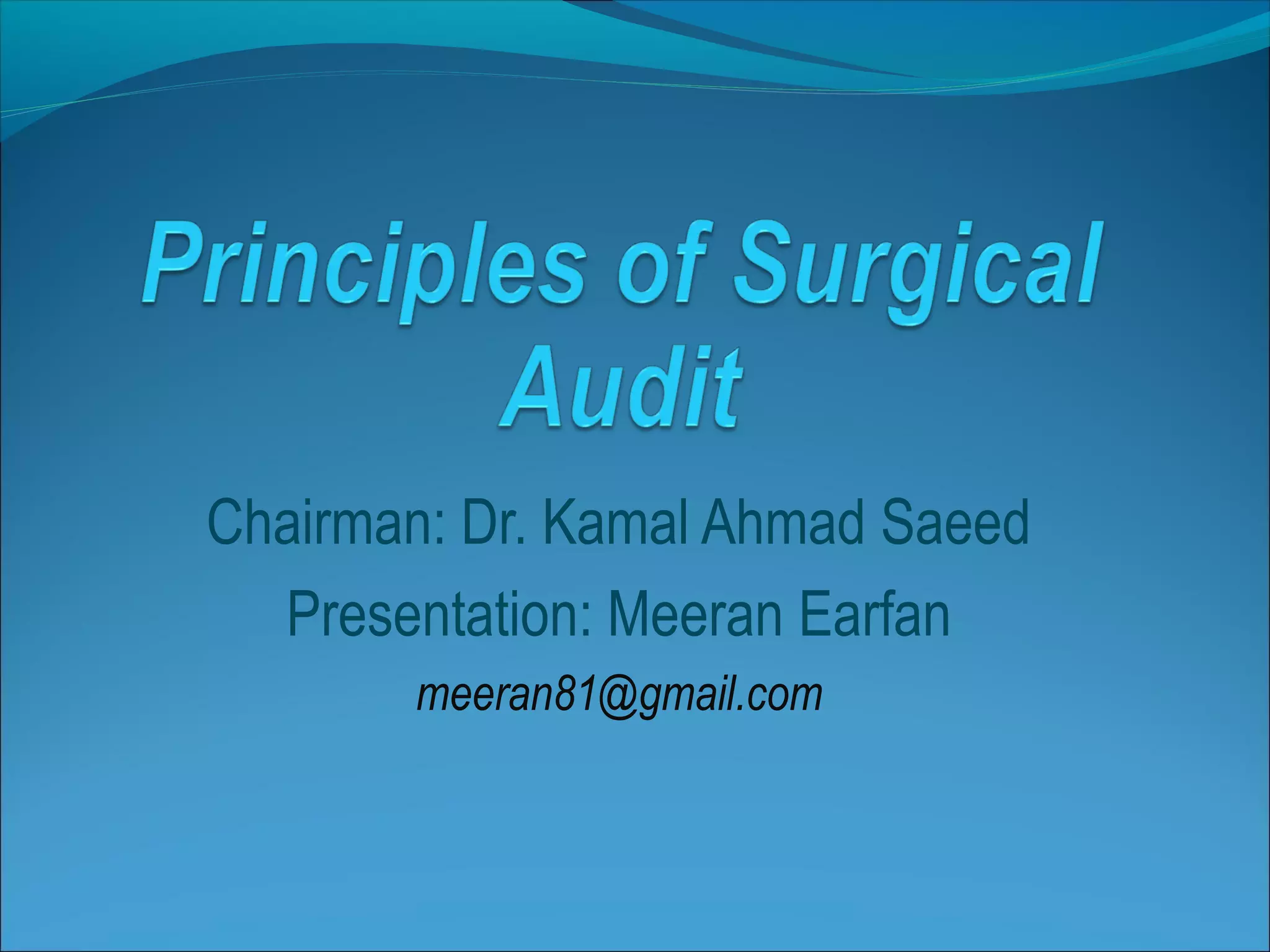 Principles of surgical audit | PPT