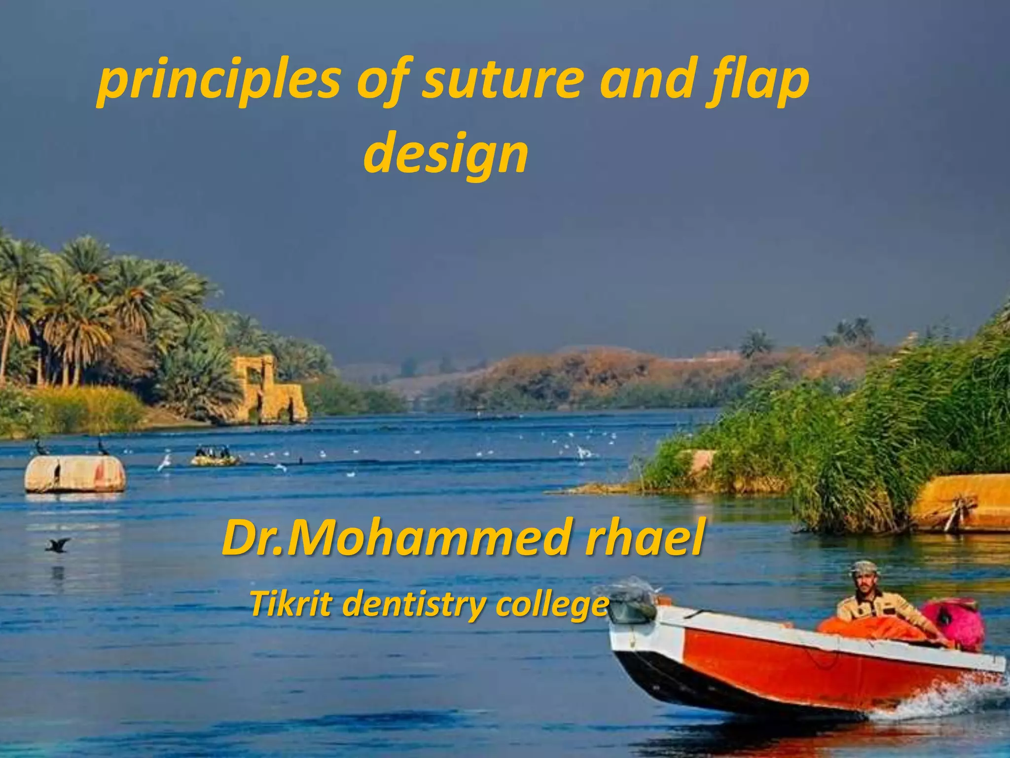 Principles of suture and flap design | PPTX