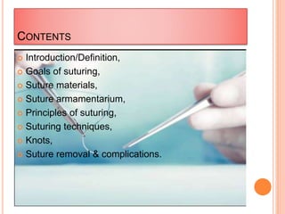 Principles of suturing in surgery | PPTX
