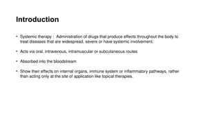 Principles of Systemic Therapy-3.pptx in dermatology | PPTX