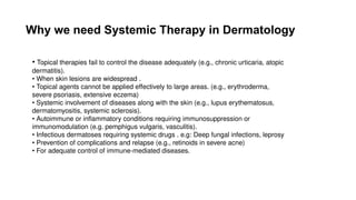 Principles of Systemic Therapy-3.pptx in dermatology | PPTX