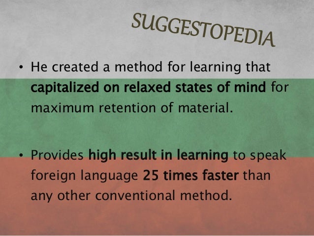 Suggestopedia in a simpler understanding Suggestopedia in a simpler understanding