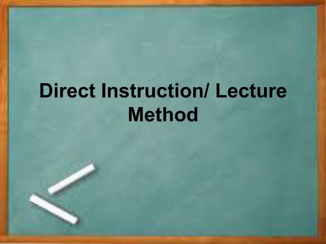 Direct Instructional Method/ Lecture Method | PPTX