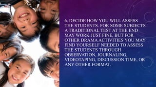 Principles of teaching drama new | PPTX