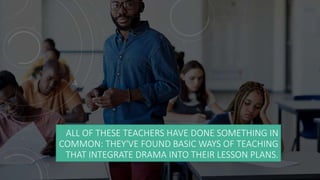 Principles of teaching drama new | PPTX
