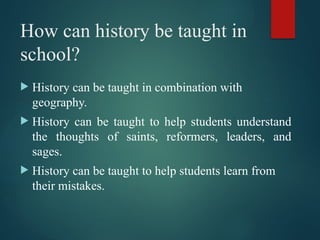 principles of teaching history and place of history in curriculum.pptx