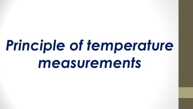 Principles of temperature measurement | PPT | Chemistry | Science