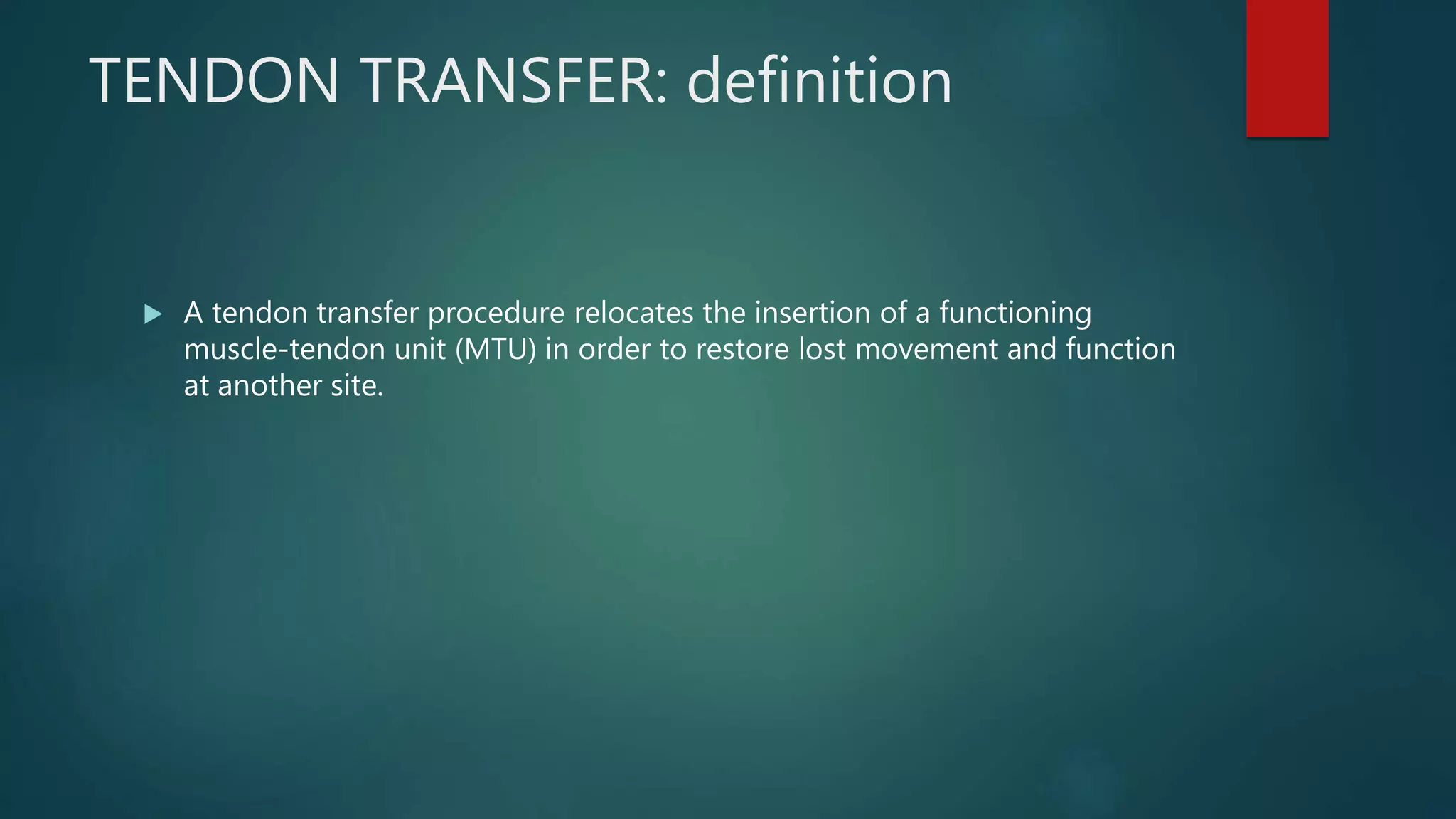 PRINCIPLES OF TENDON TRANSFERS | PPTX