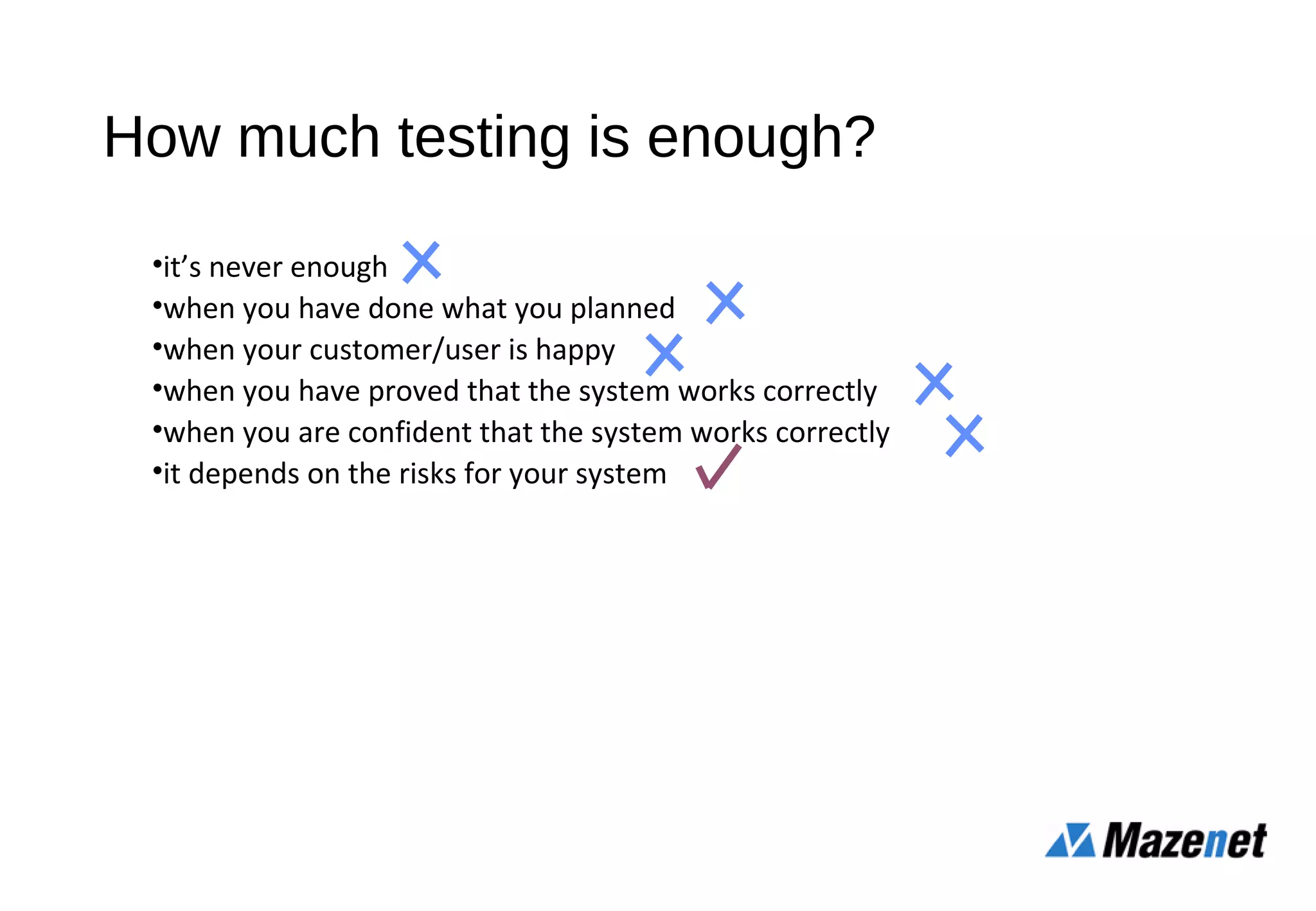 Software Testing Principles Of Testing Mazenet Solution Ppt