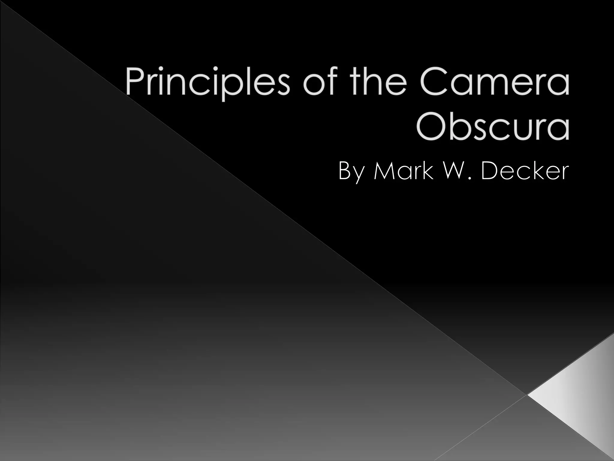 Principles of the Camera Obscura | PPTX