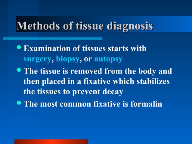 Principles of tissue diagnosis | PPT