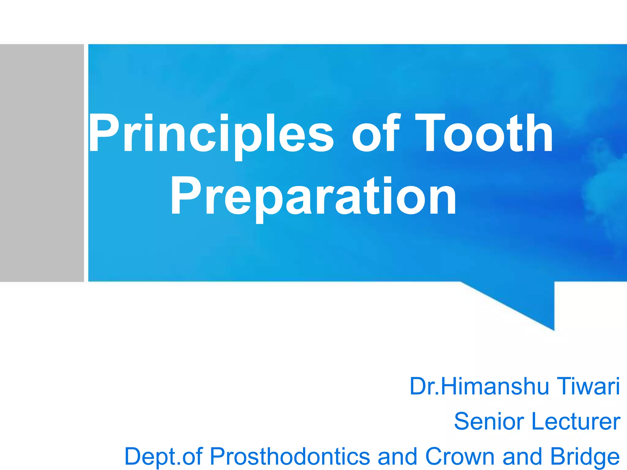 principles of tooth preparation - ann george final.pptx | Dental Health | Diseases and Conditions