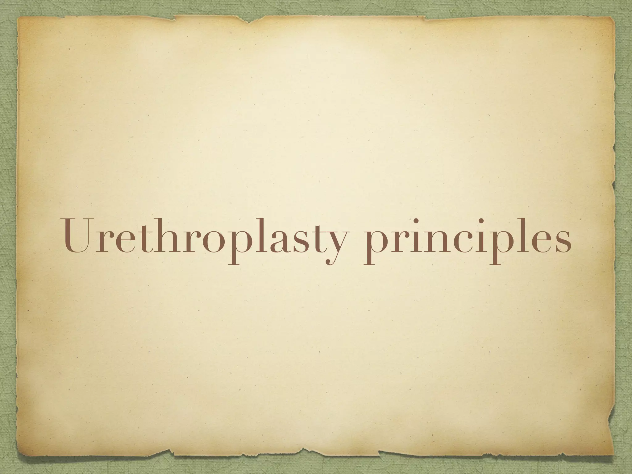 Principles of urethral reconstructive surgery | PDF