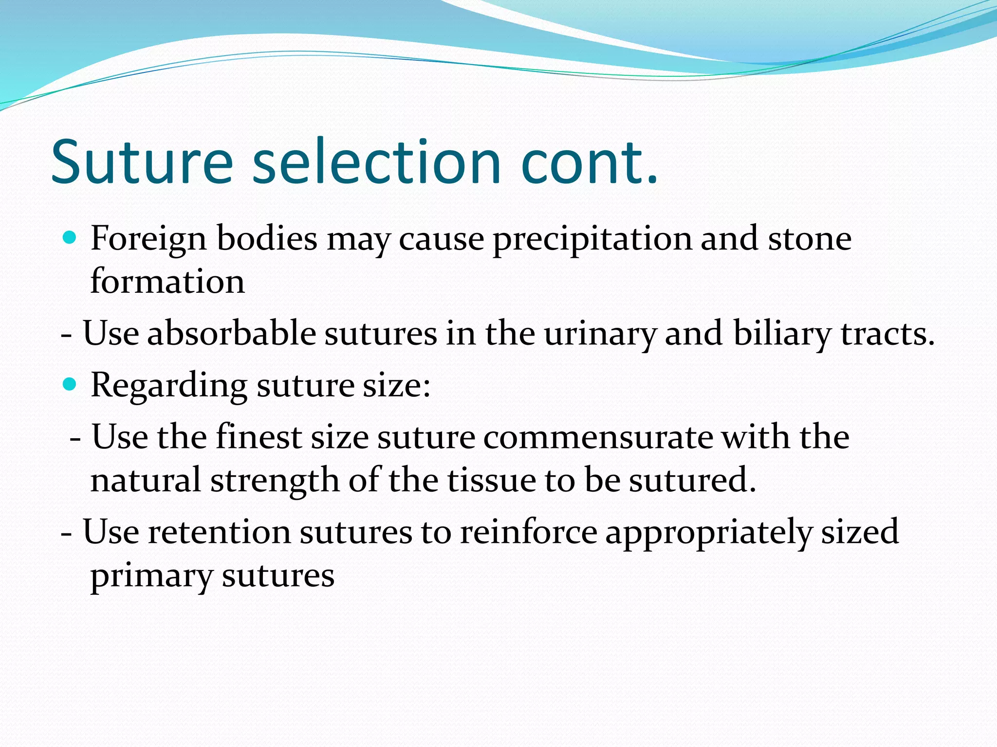 Principles of use and abuse of suture 1 | PPTX
