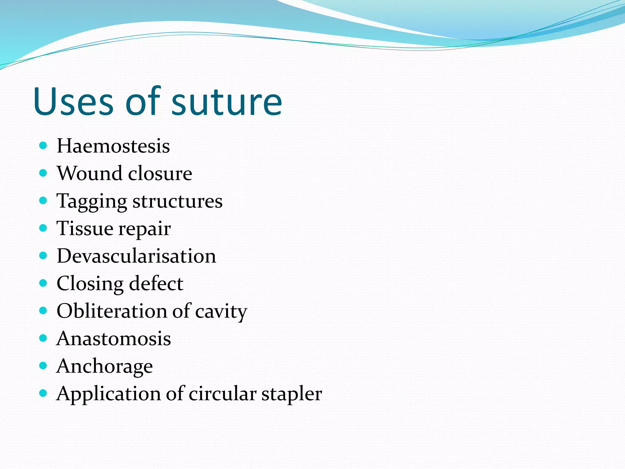 Principles of use and abuse of suture 1 | PPTX