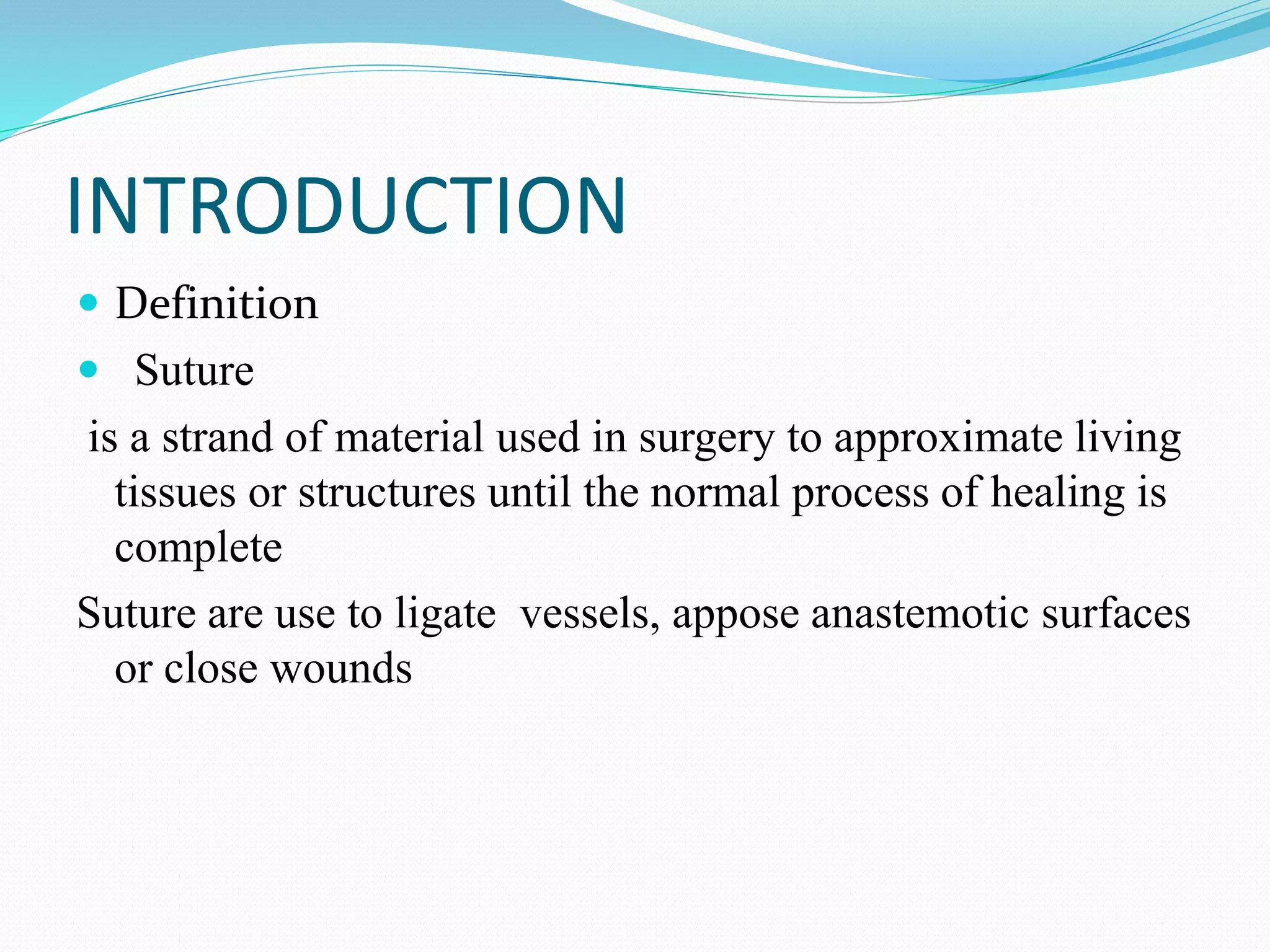 Principles of use and abuse of suture 1 | PPTX