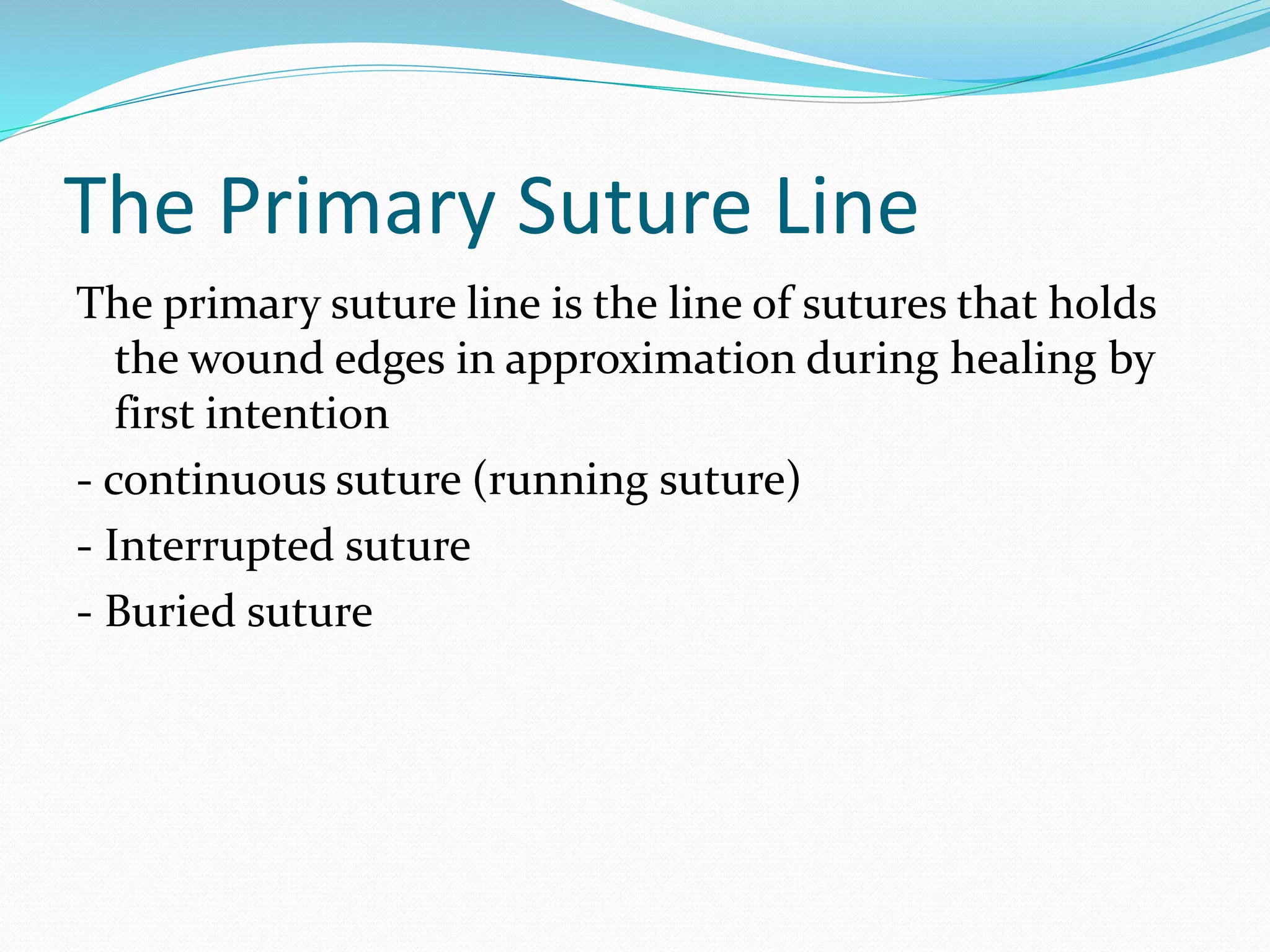 Principles of use and abuse of suture 1 | PPTX