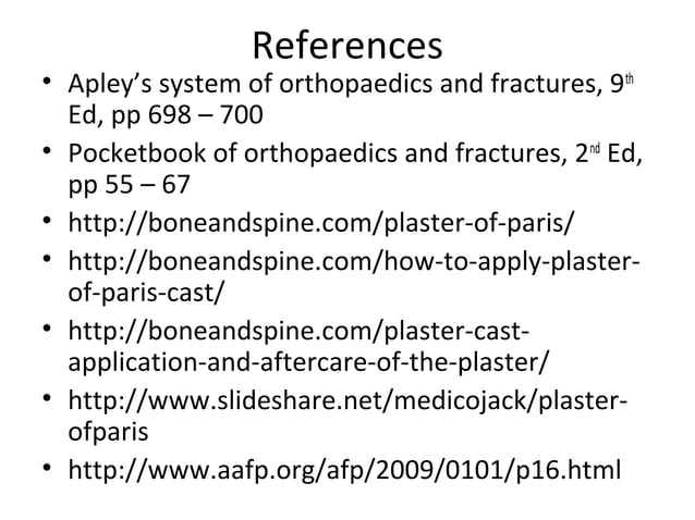 Principles of use of plaster of paris | PPT | First Aid | Injuries