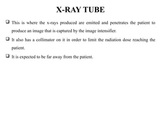 PRINCIPLES OF XRAY (C-ARM) and how to understand it | PPTX