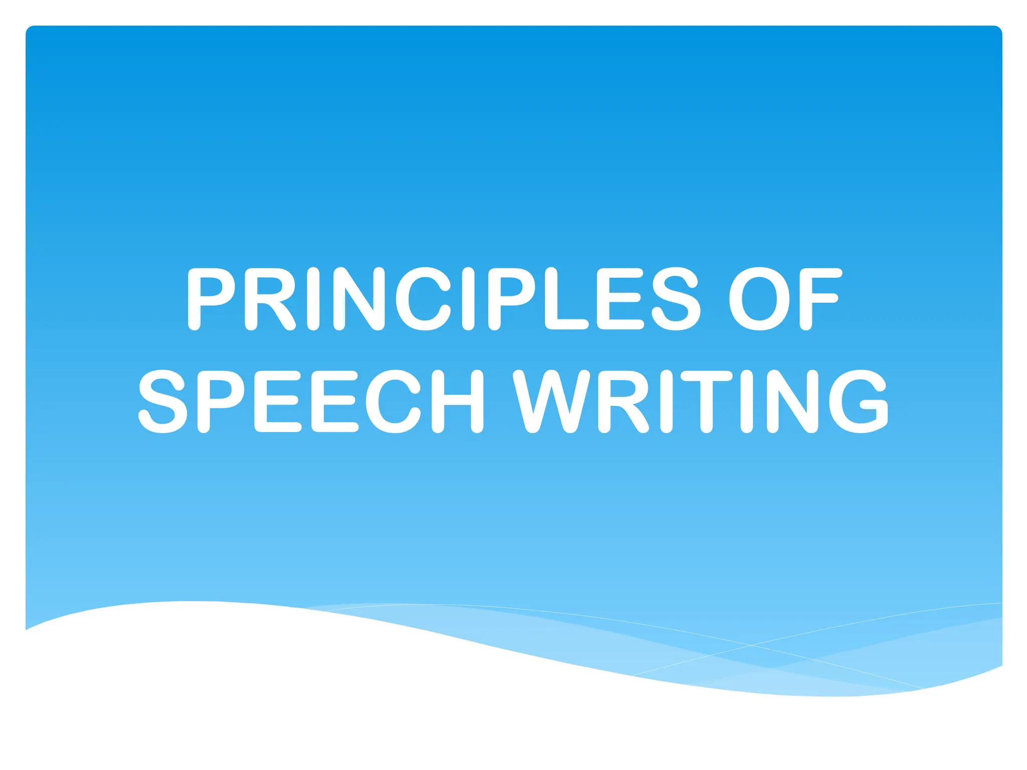 principlespeech-181007092836.pptx,,principles of | PPTX