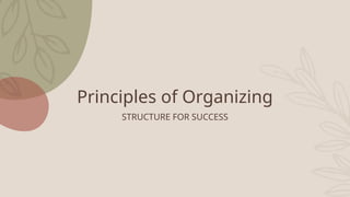 Principles & process of ORGANIZATION.pptx