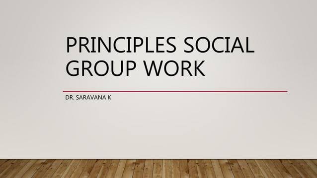 Principles social group work | PPTX