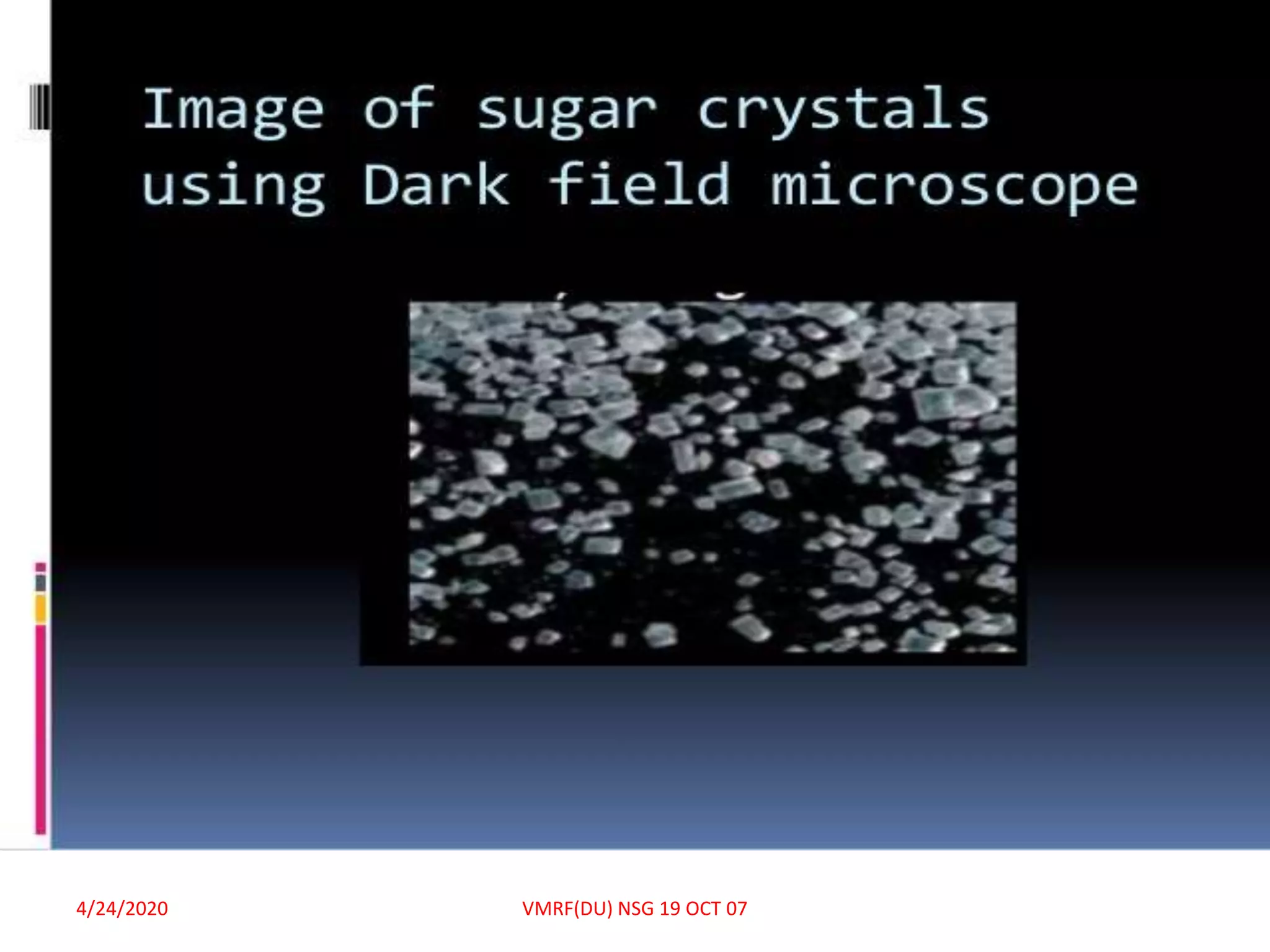 Principles, structure and apllications of bright field and dark field ...