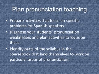 Principles to adopt teaching pronunciation | PPT