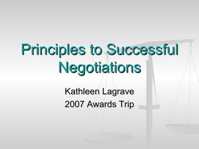 Principles to successful negotiations | PPT