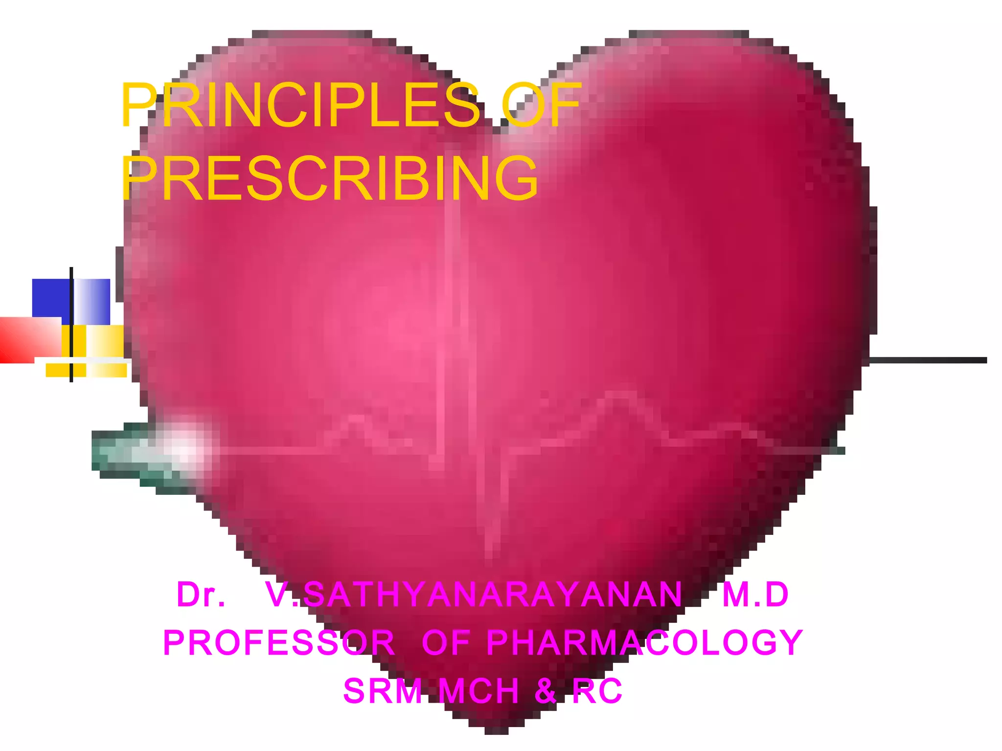 Principles of prescribing -- satya | PPT