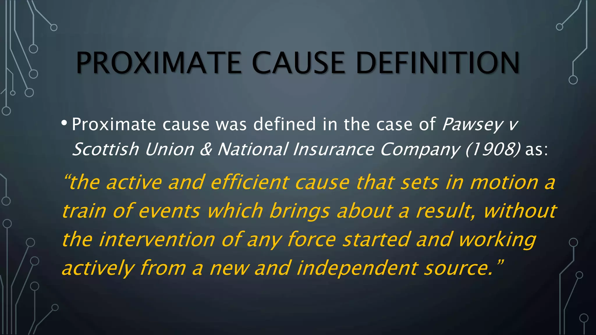 Prinicpiles of insurance proximity cause | PPTX