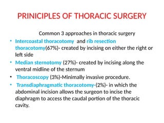 Prinicple of thoracic surgery approaches in canine ppts | PPTX