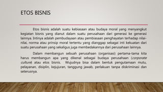 Prinsip-Prinsip Etika Bisnis - Etika Bisnis | PPTX
