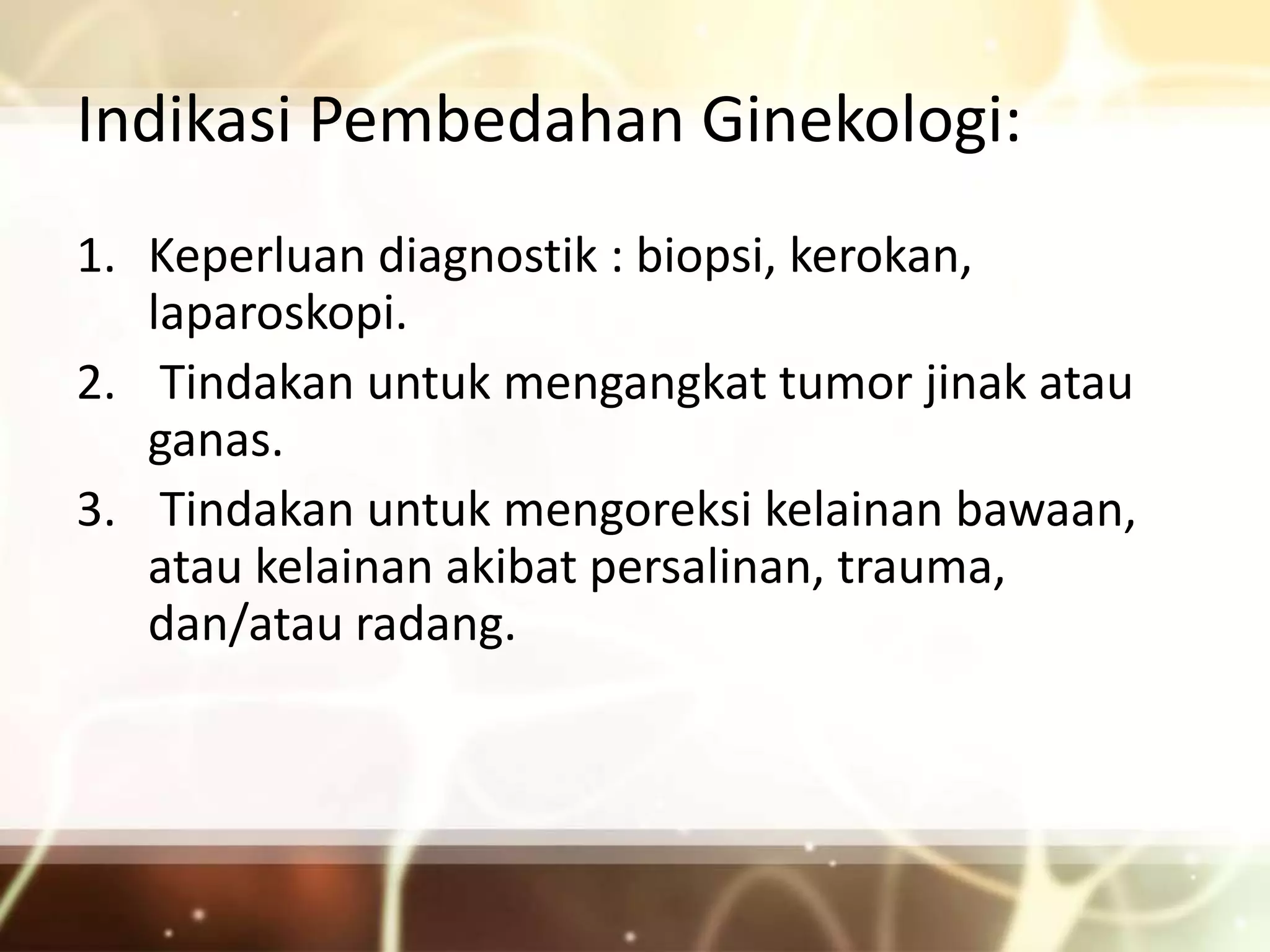 Prinsip prinsip pembedahan ginekologi | PPTX